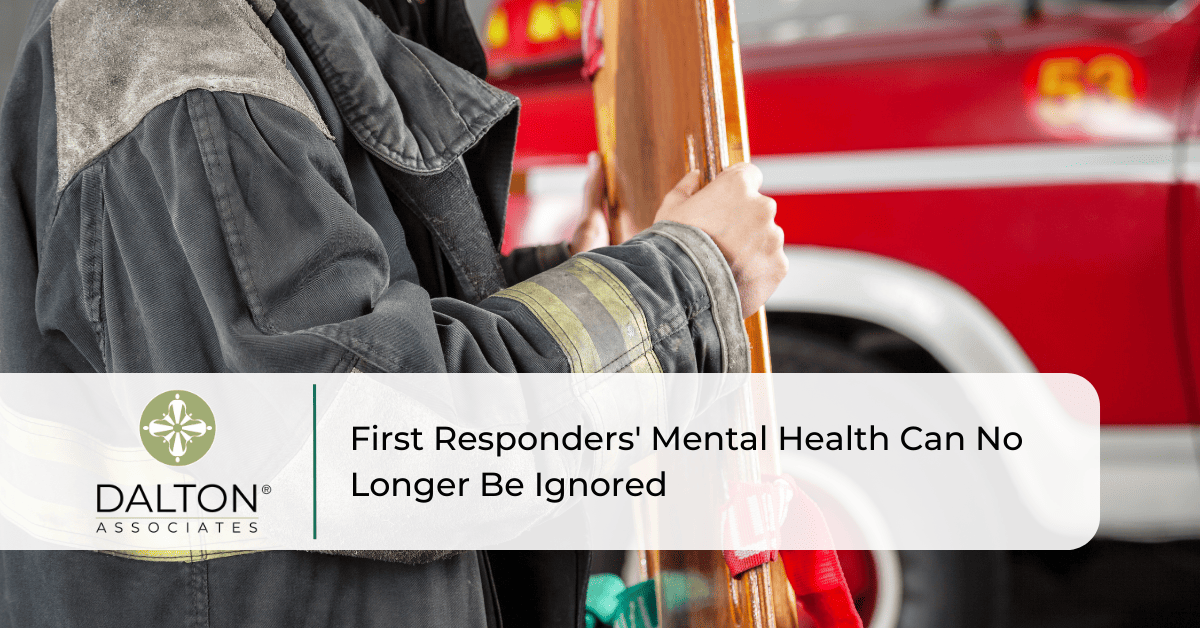 First Responders’ Mental Health Can No Longer Be Ignored - Dalton ...